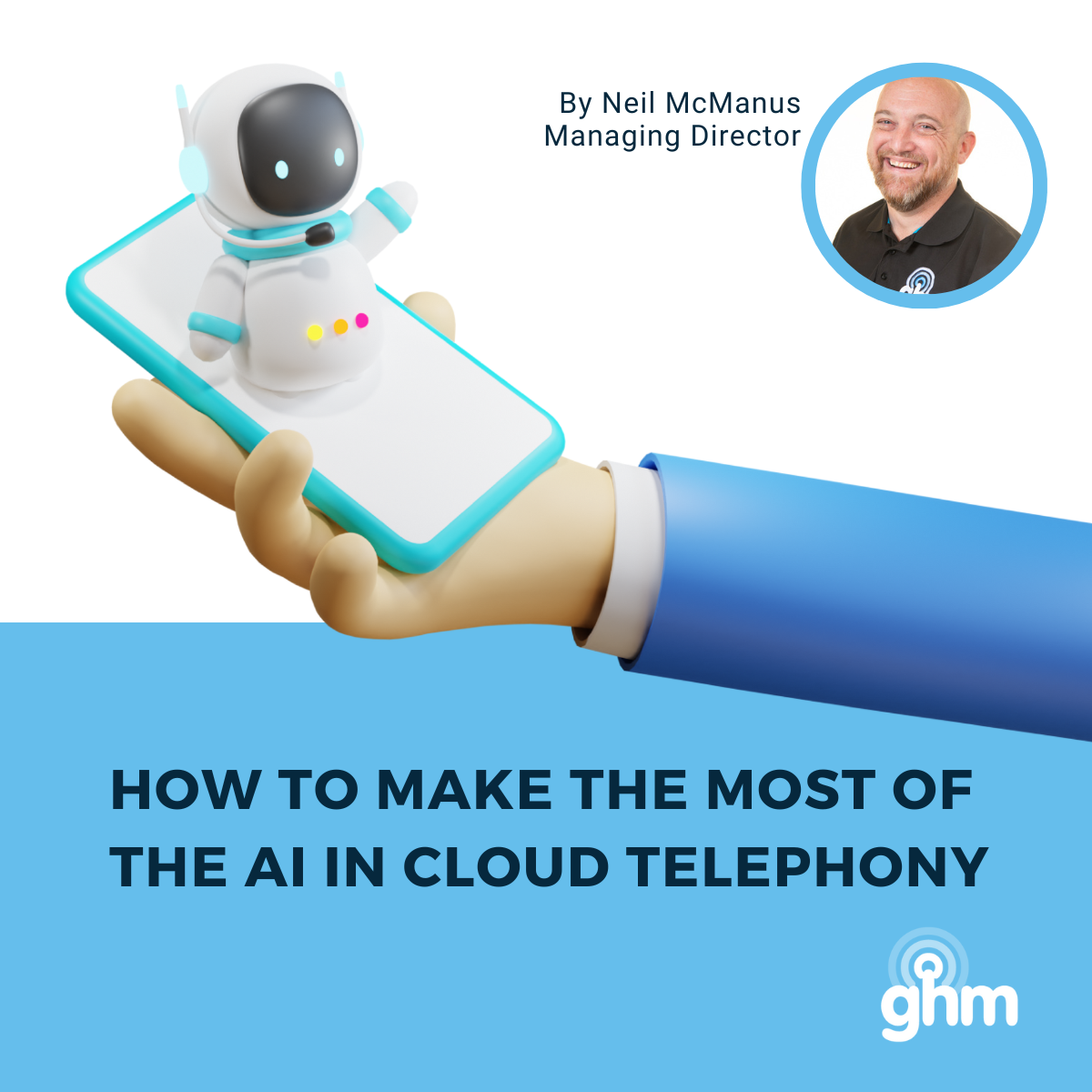 How to make the most of AI in cloud telephony | GHM Communications